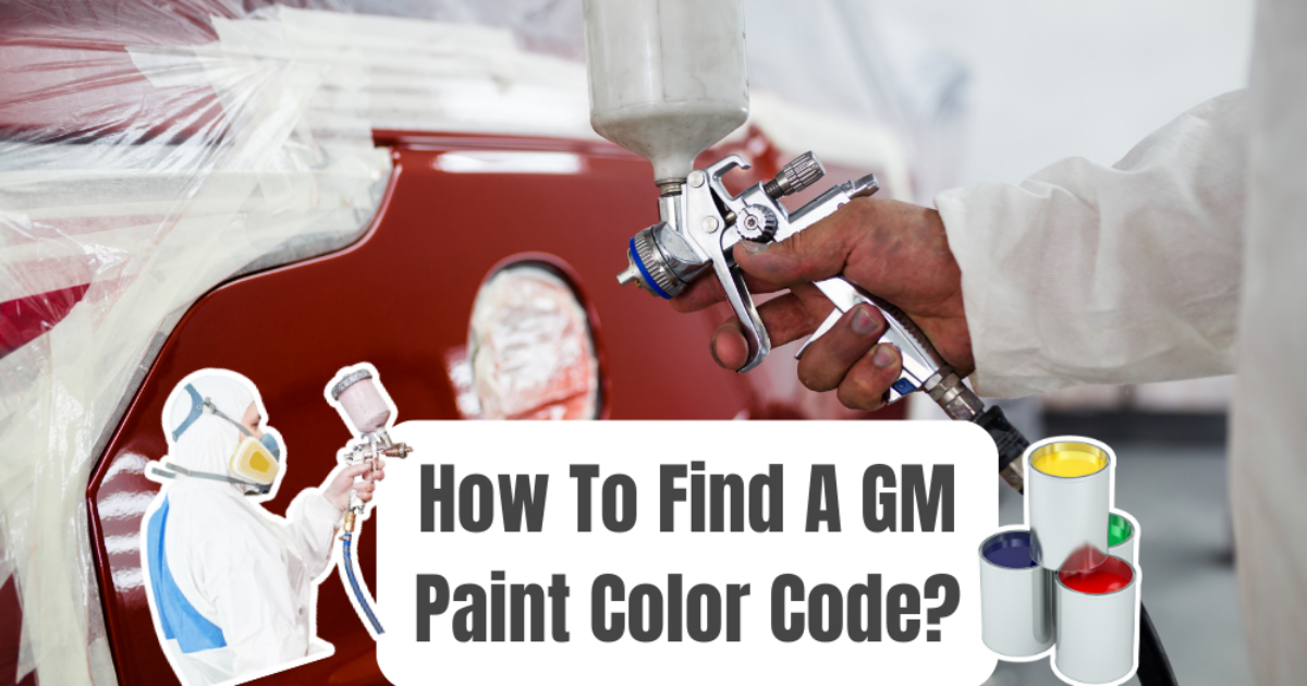 How To Find Your GM Paint Code Without Using The VIN (Guide)