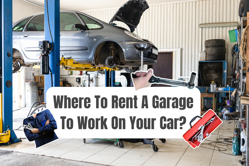 Rent A Garage To Work On Your Car: Where & How To Find One?